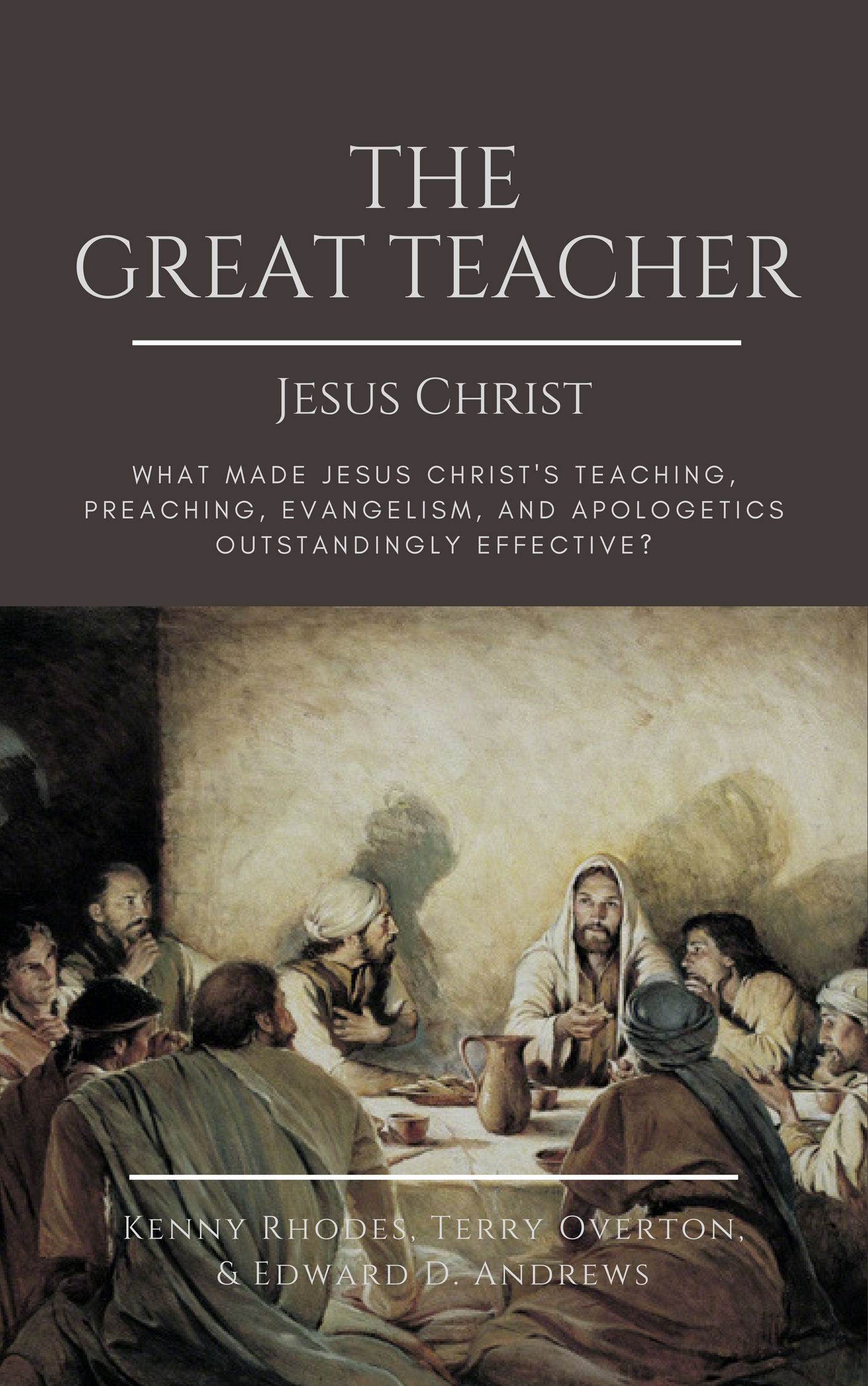 THE GREAT TEACHER: Jesus Christ – Christian Publishing House Blog
