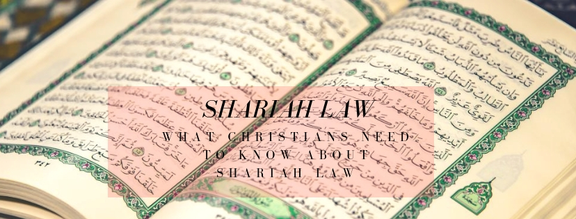 The Islamic Sharia AKA Sharia Law - Christian Publishing House Blog