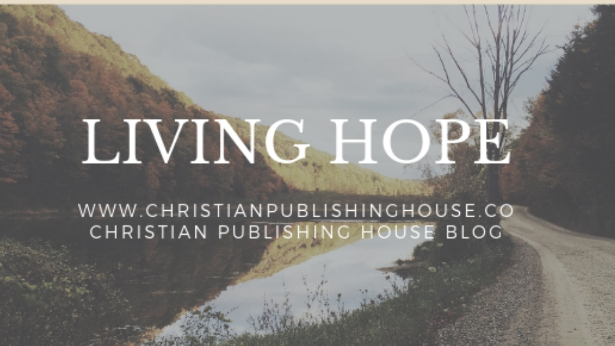 Keep Your Christian Hope Strong - Christian Publishing House Blog