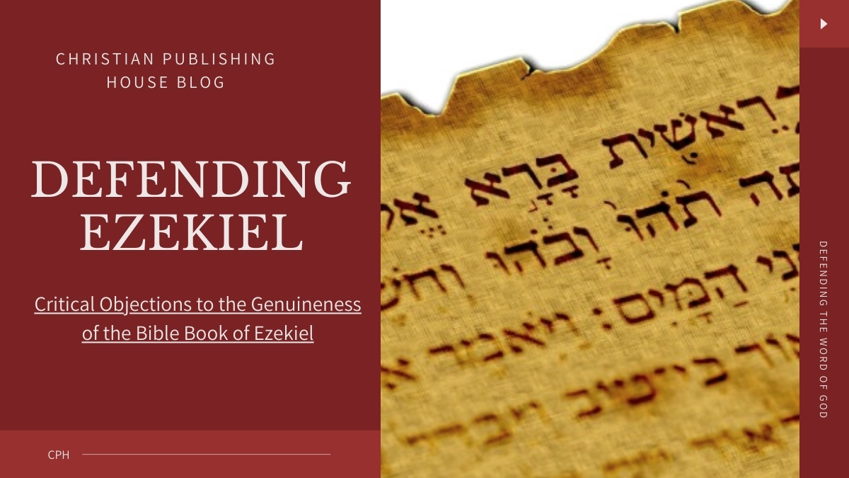 Critical Objections to the Genuineness of the Bible Book of Ezekiel ...