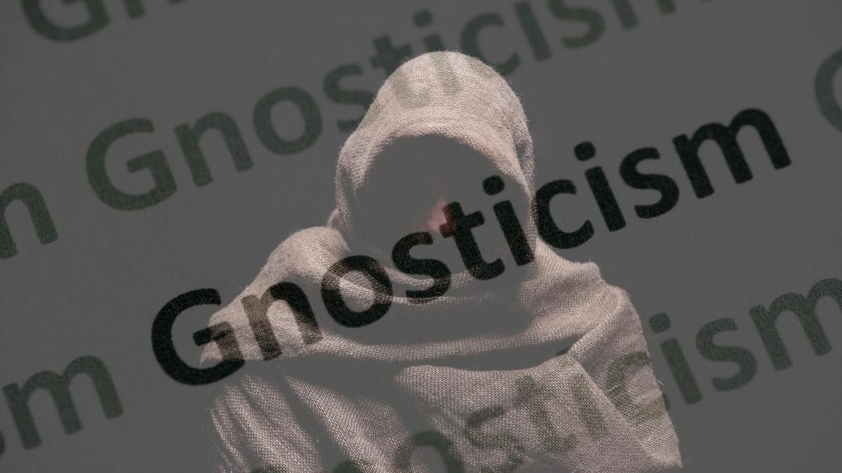 GNOSTICISM: What Is It and What Role Did It Play In the Writing of the ...