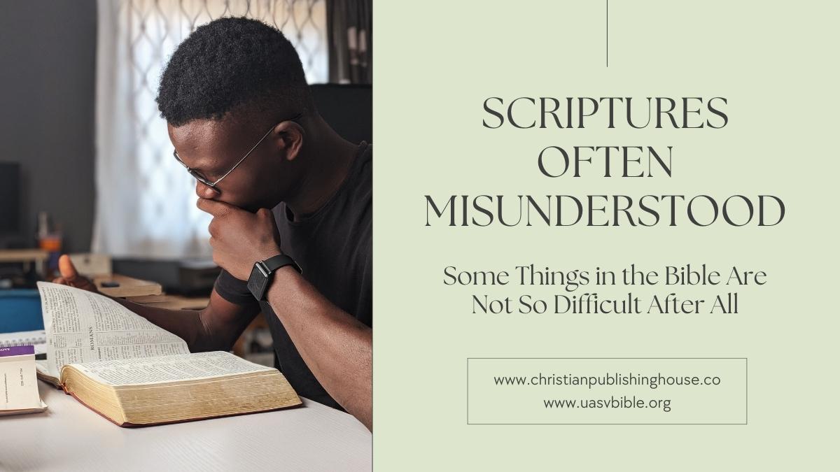 Scriptures Often Misunderstood Archives - Christian Publishing House Blog