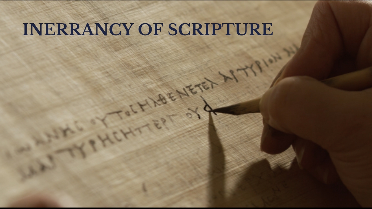 Belief In the Doctrine of [Absolute] Inerrancy of Scripture Is THE ...